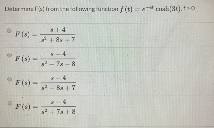 Solved Determine F(s) from the following function f (t) = | Chegg.com