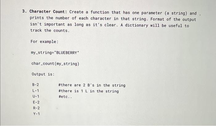 Solved 3. Character Count: Create a function that has one | Chegg.com
