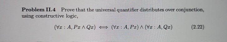 Solved Problem II.4 Prove that the universal quantifier | Chegg.com