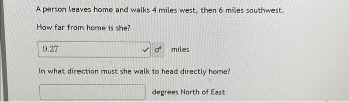 Solved A person leaves home and walks 4 miles west, then 6 | Chegg.com