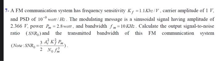 Solved 7- A FM communication system has frequency | Chegg.com