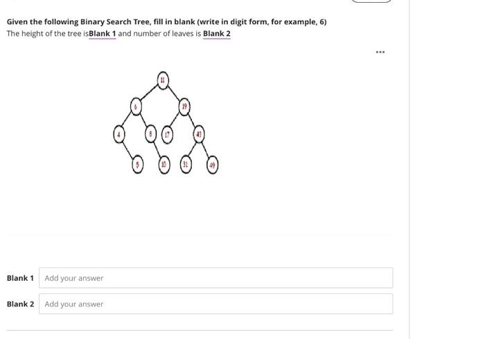 Solved Given the following Binary Search Tree, fill in blank | Chegg.com