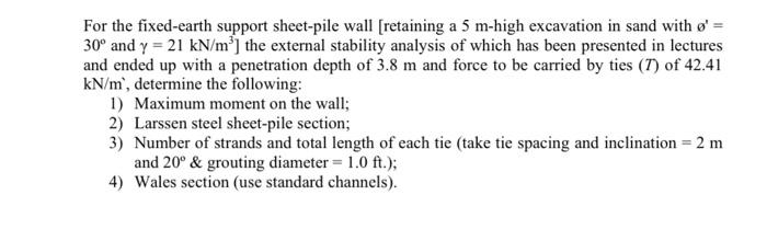 Solved For the fixed-earth support sheet-pile wall | Chegg.com
