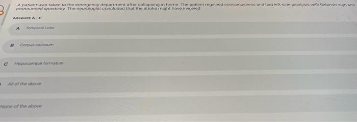 Solved pronounced spasticity The neurologiat concluded that | Chegg.com