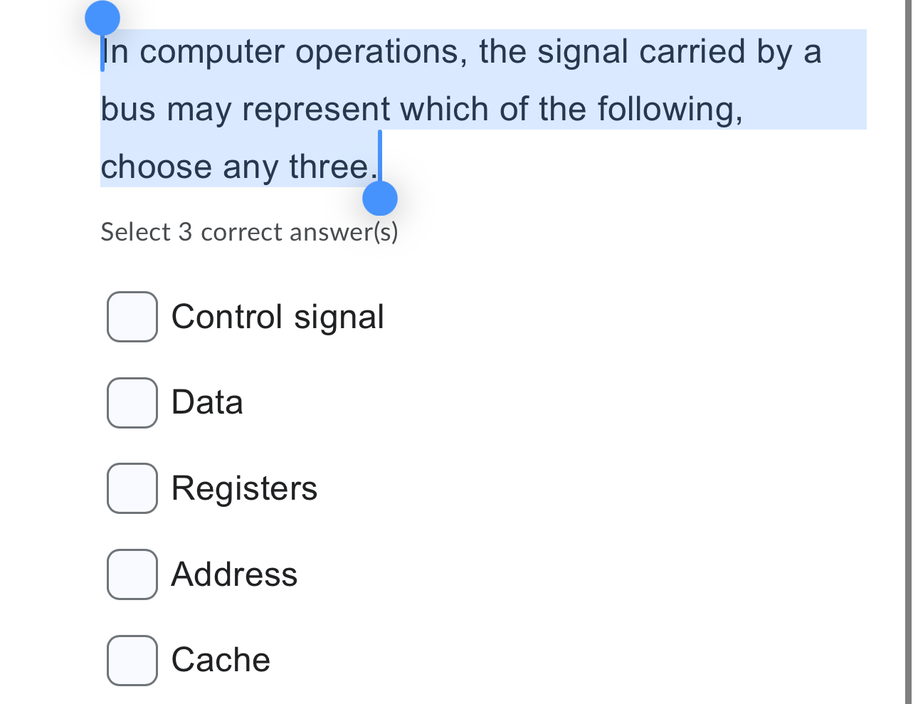 Solved In computer operations, the signal carried by a bus | Chegg.com