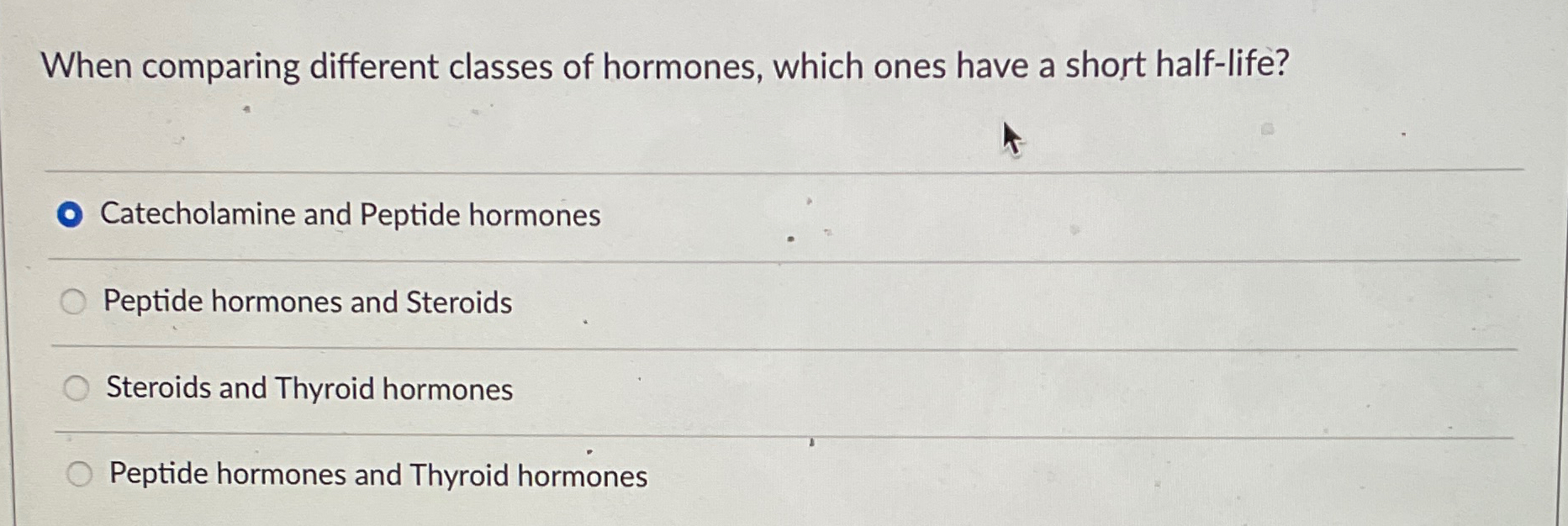 Solved When comparing different classes of hormones, which | Chegg.com