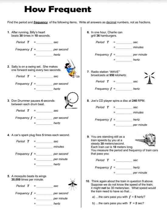 Solved Find the period and frequency of the following items. | Chegg.com