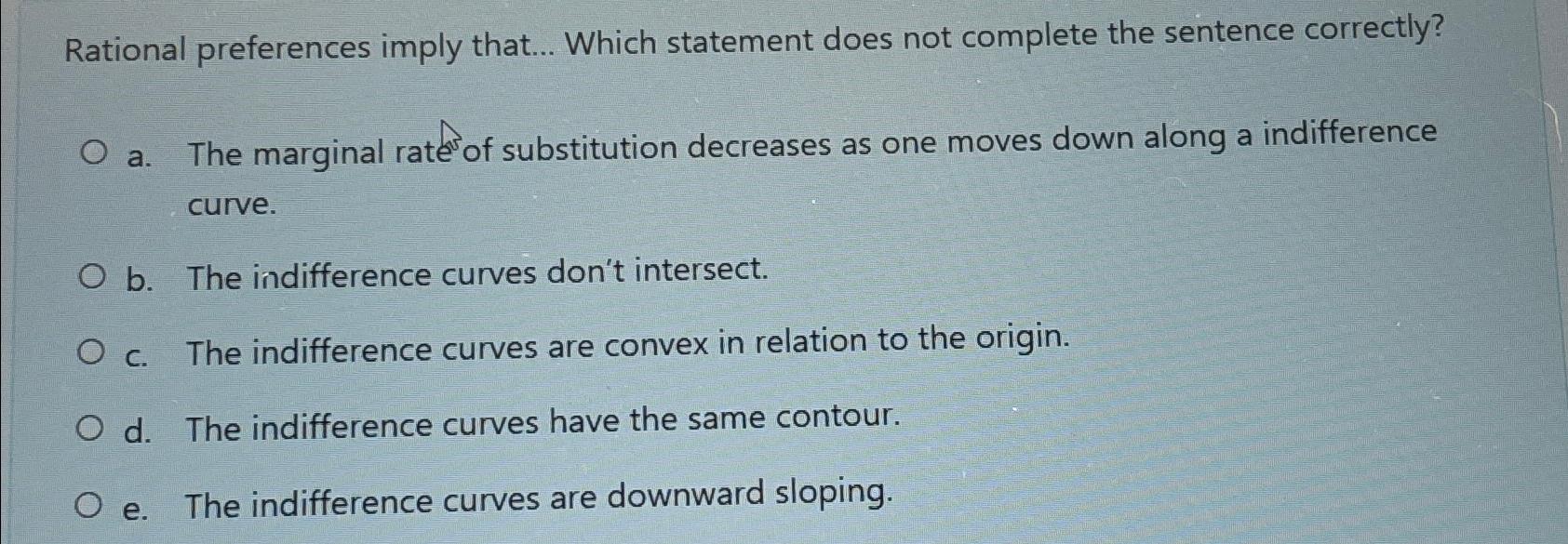 Solved Rational preferences imply that... Which statement | Chegg.com