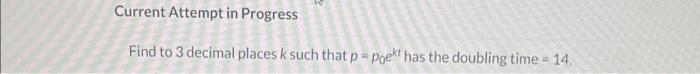 Solved Find to 3 ﻿decimal places k such that p = ﻿p0ekt has | Chegg.com