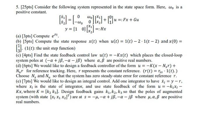 Solved 5. [25pts] Consider the following system represented | Chegg.com