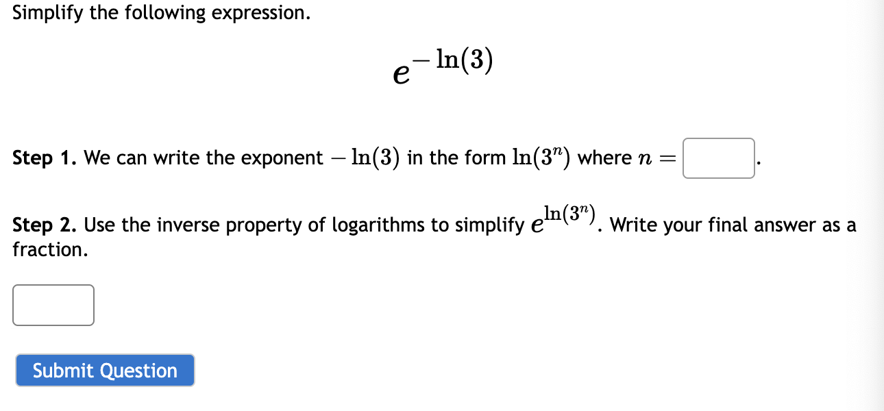 Solved Simplify the following expression.e-ln(3)Step 1. ﻿We | Chegg.com