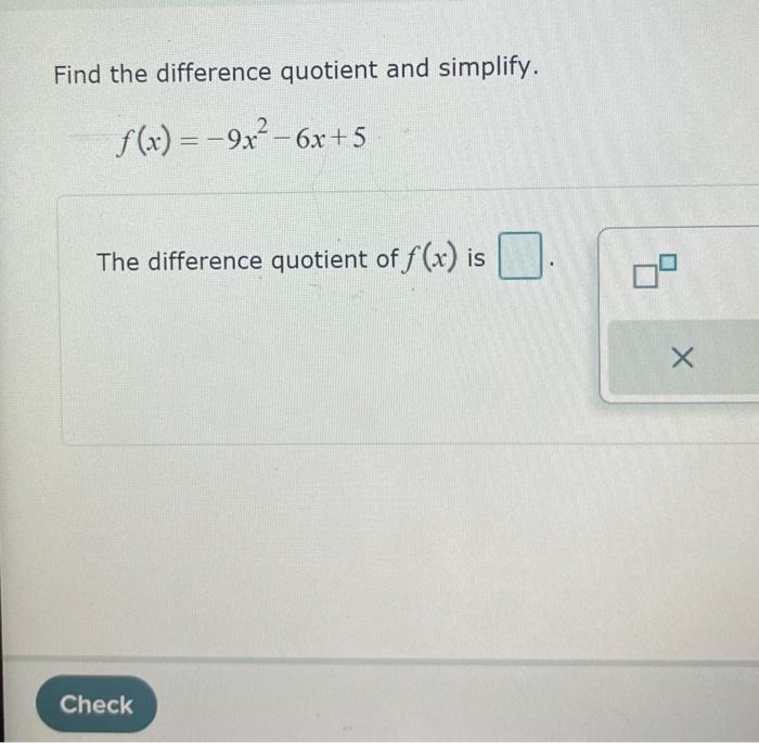 Solved Find the difference quotient and simplify. | Chegg.com
