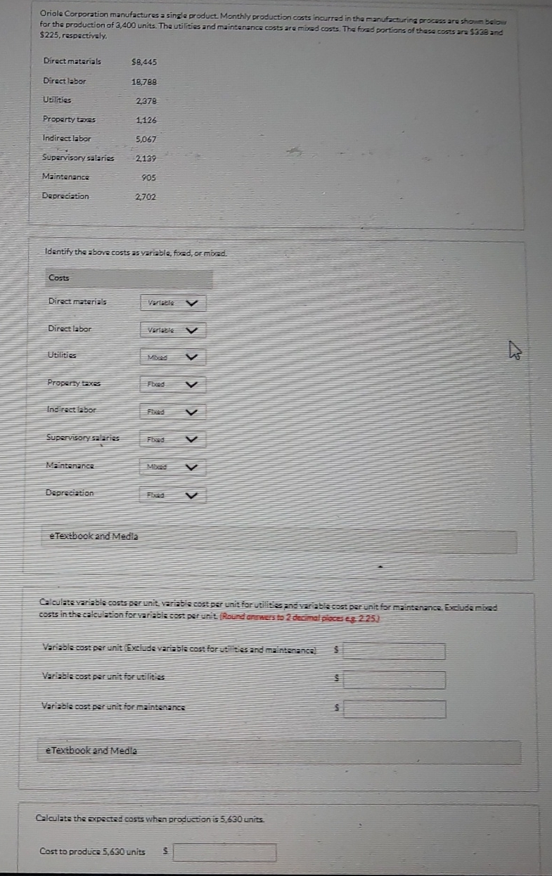 Solved Oriole Corporation manufactures a sinde product. | Chegg.com