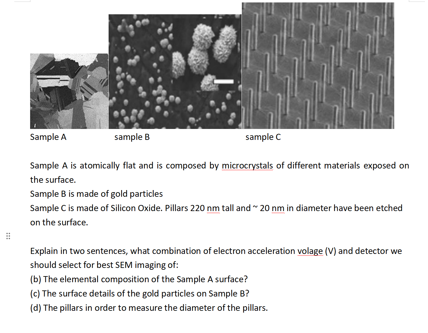 Solved Sample A is atomically flat and is composed by | Chegg.com