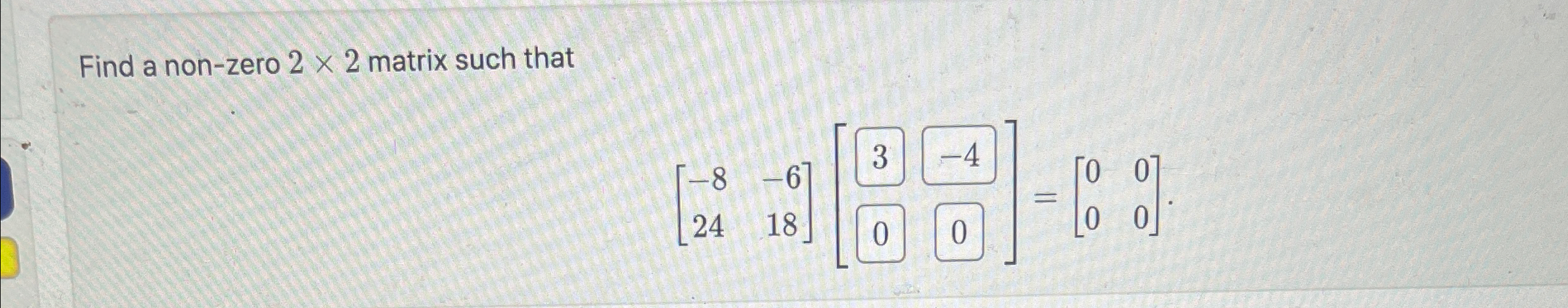 Find a non-zero 2×2 ﻿matrix such | Chegg.com