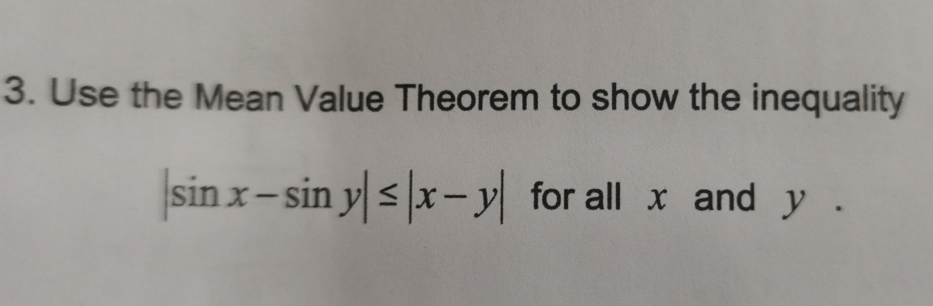 Solved 3. Use the Mean Value Theorem to show the inequality | Chegg.com