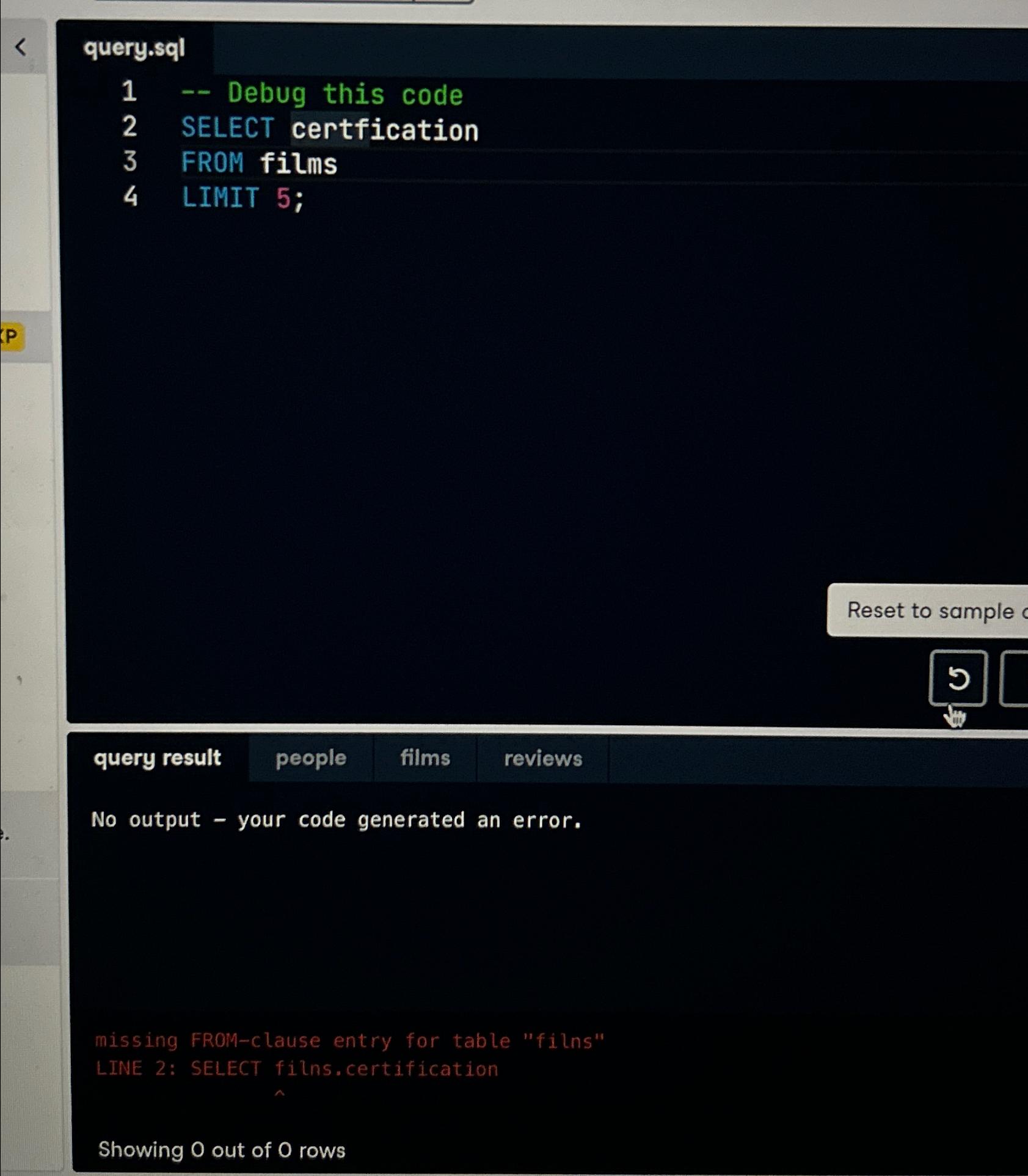 Solved query.sql1 -- ﻿Debug this code2 ﻿SELECT certfication3 | Chegg.com