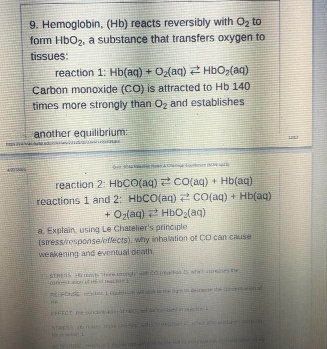 9. Hemoglobin, (Hb) reacts reversibly with O2 to form | Chegg.com