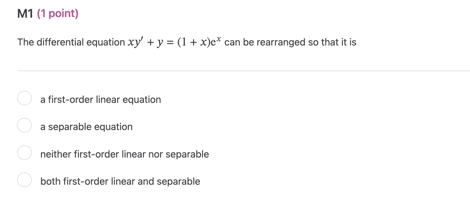 Solved M1 (1 ﻿point)The differential equation xy'+y=(1+x)ex | Chegg.com