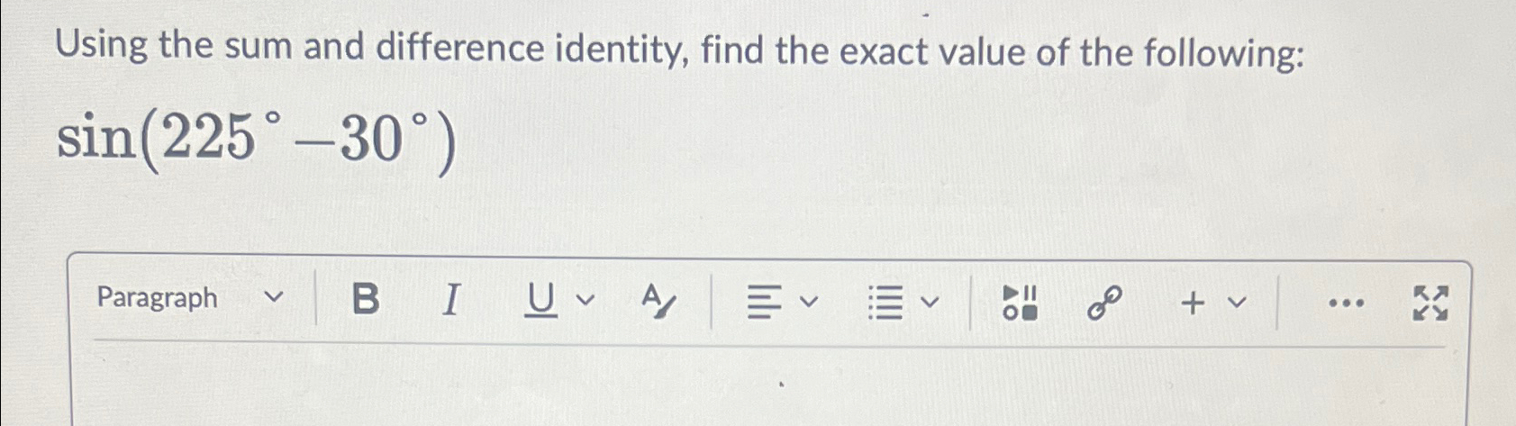 Solved Using the sum and difference identity, find the exact | Chegg.com