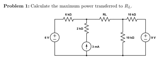 Solved Problem 1: Calculate the maximum power transferred to | Chegg.com