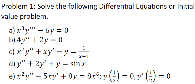 Solved Problem 1: Solve the following Differential Equations | Chegg.com