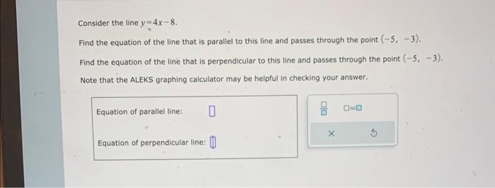 Solved Consider the line y=4x−8. Find the equation of the | Chegg.com