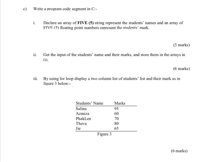 Solved Write a program code segment in C:- i. Declare an | Chegg.com