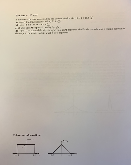 Solved Problem 4 (20 pts) A stationary random process X(t) | Chegg.com