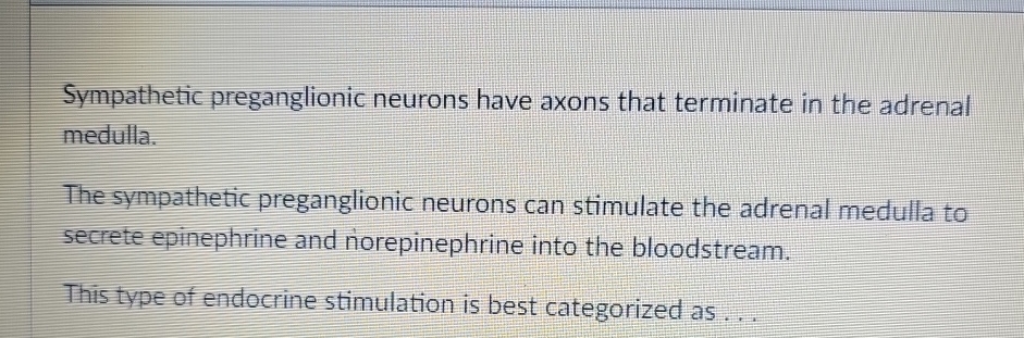 Solved Sympathetic preganglionic neurons have axons that | Chegg.com