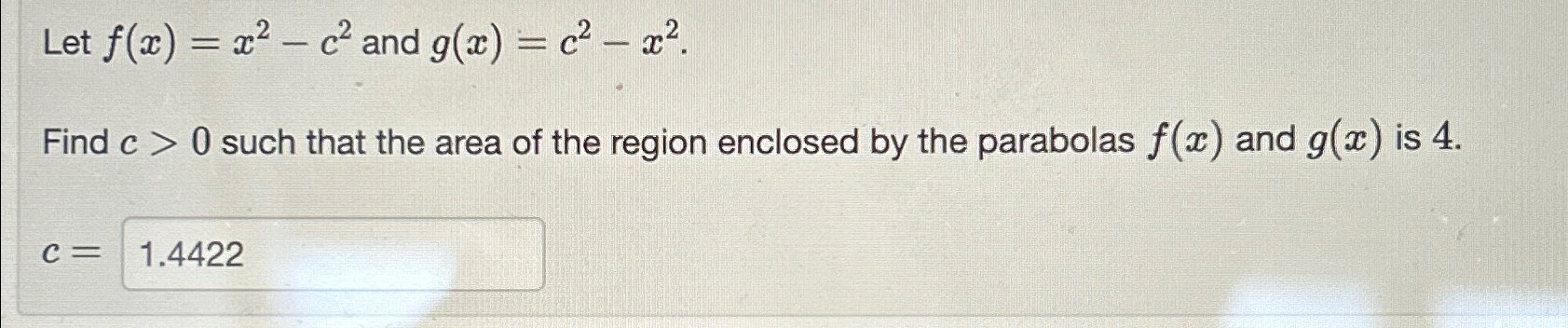 Let f(x)=x2-c2 ﻿and g(x)=c2-x2.Find c>0 ﻿such that | Chegg.com