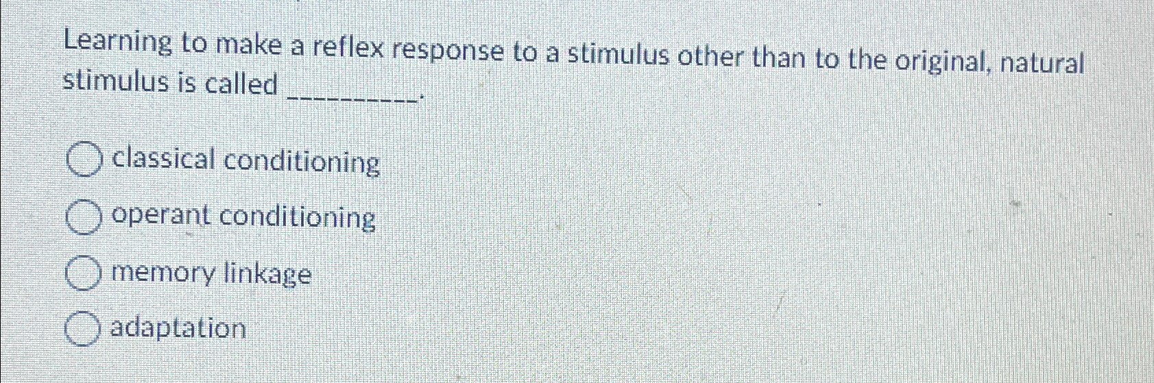 Solved Learning to make a reflex response to a stimulus | Chegg.com