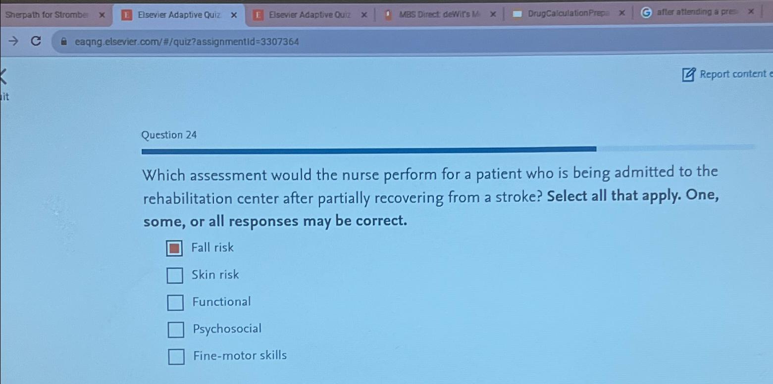 Solved Report contentQuestion 24Which assessment would the | Chegg.com