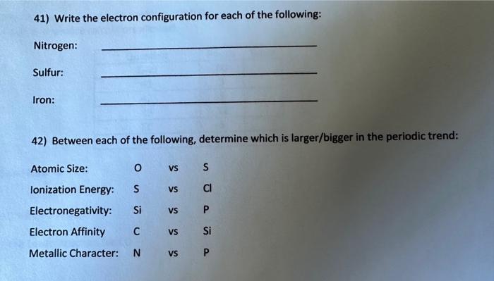 Solved 41) Write the electron configuration for each of the | Chegg.com