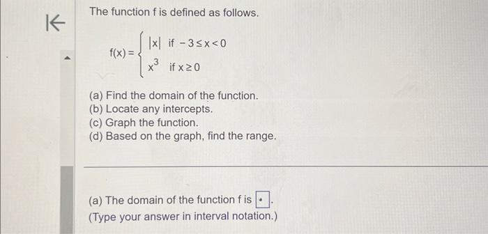 Solved The function f is defined as follows. f(x)={∣x∣x3 if | Chegg.com