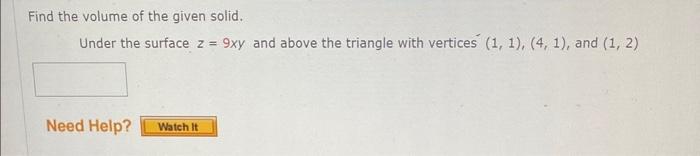 Solved Find the volume of the given solid. Under the surface | Chegg.com