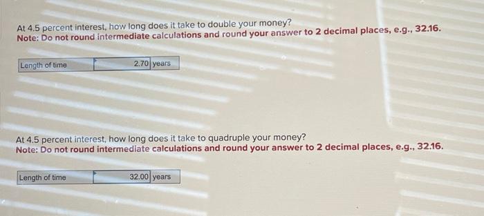 At 4.5 percent interest, how long does it take to | Chegg.com