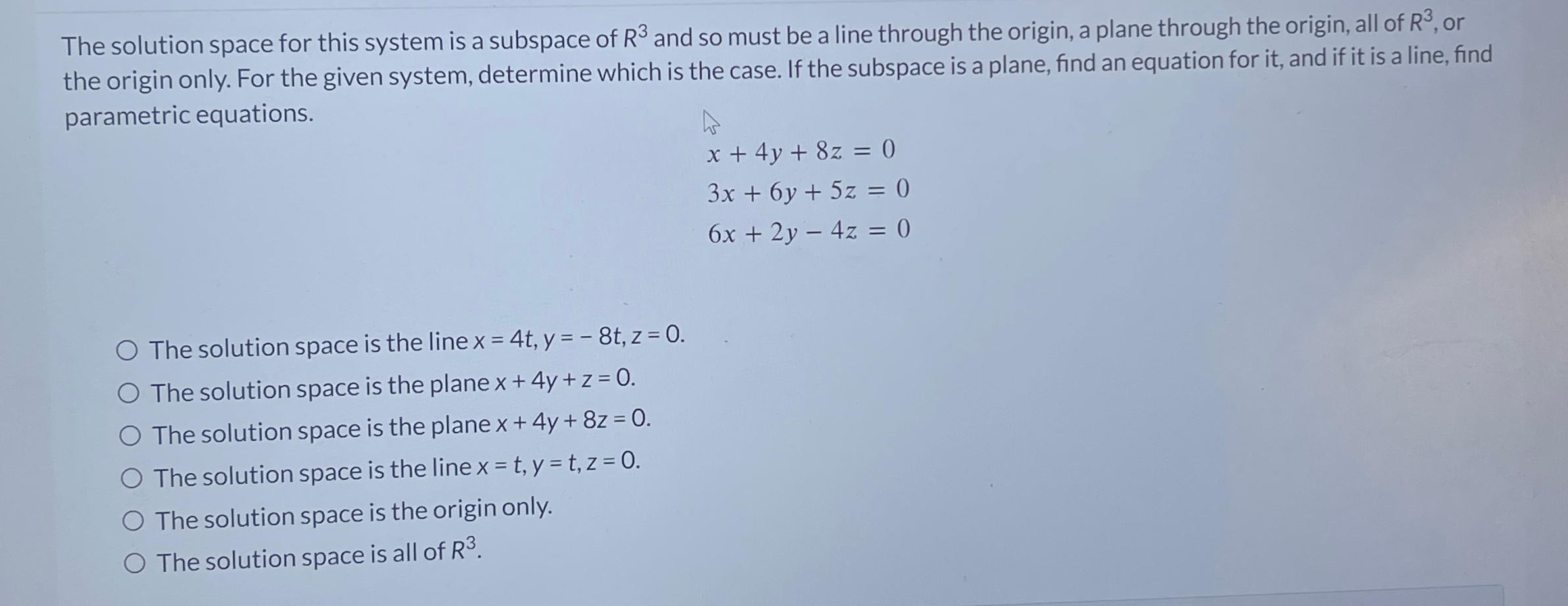 Solved The solution space for this system is a subspace of | Chegg.com