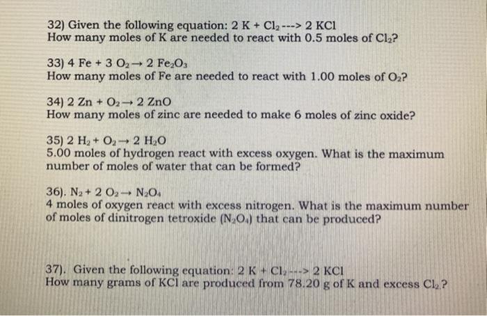 Solved 32) Given the following equation: 2 K + Cl ---> 2 KCI | Chegg.com