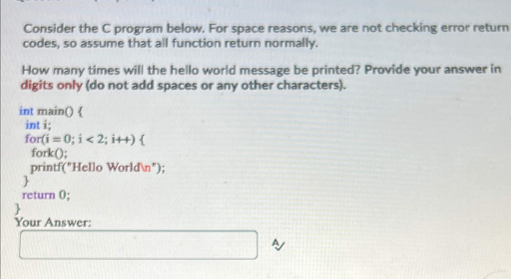 Solved Consider the C ﻿program below. For space reasons, we | Chegg.com