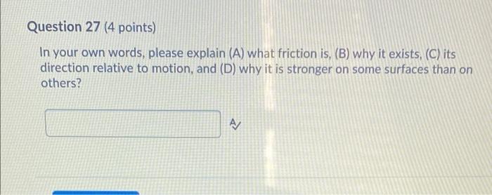 Solved Question 27 (4 points) In your own words, please | Chegg.com