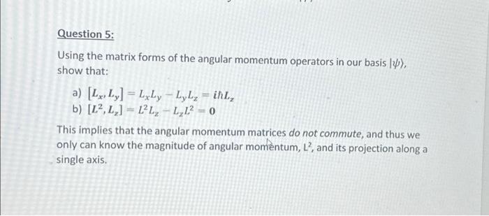 Question 5: Using the matrix forms of the angular | Chegg.com