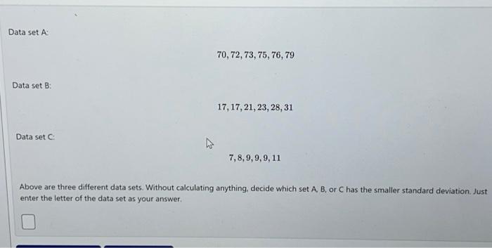 Solved Data set A: 70,72,73,75,76,79 Data set B: | Chegg.com