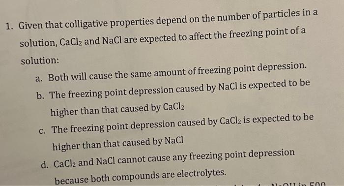 Solved 1. Given that colligative properties depend on the | Chegg.com
