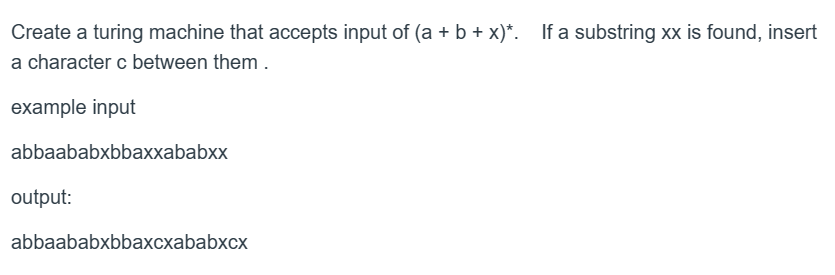Solved Create a turing machine that accepts input of | Chegg.com