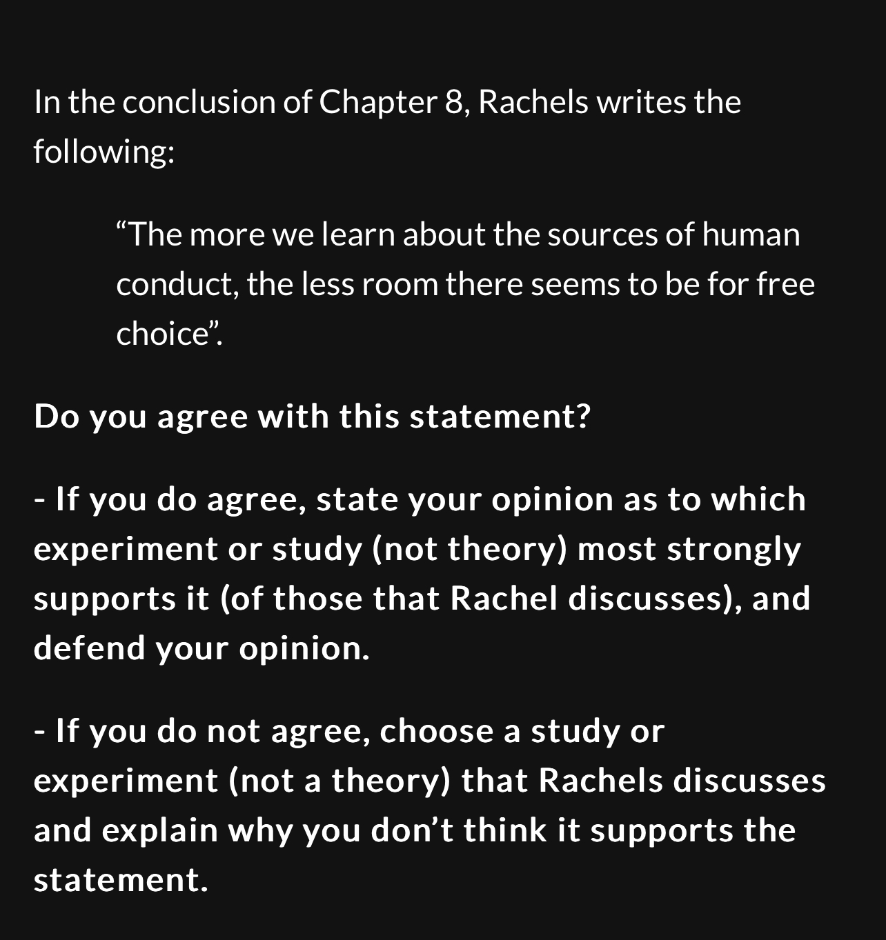 Solved In the conclusion of Chapter 8, ﻿Rachels writes the | Chegg.com
