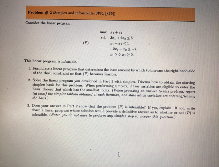 Solved Problem #2 (Simplex and infeasibility, JPR, 1/25]) | Chegg.com