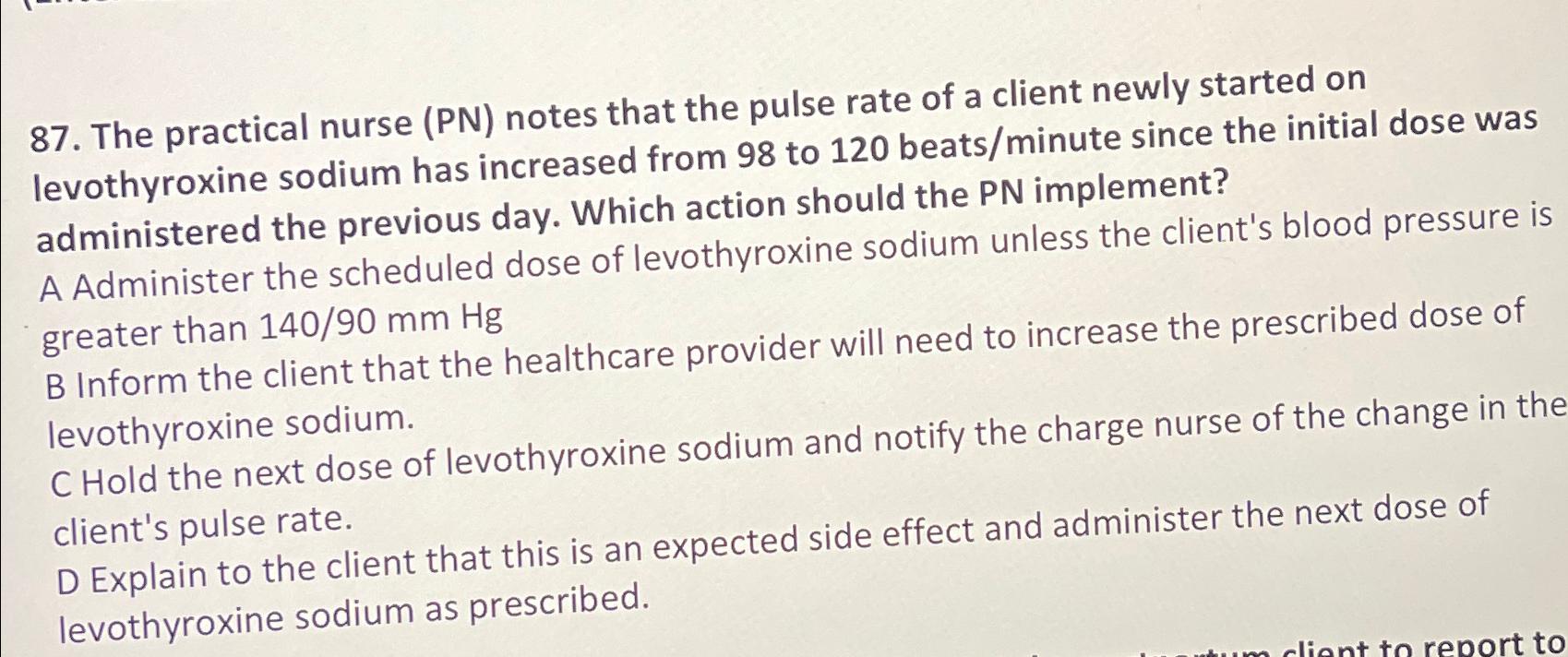 Solved The practical nurse (PN) ﻿notes that the pulse rate | Chegg.com
