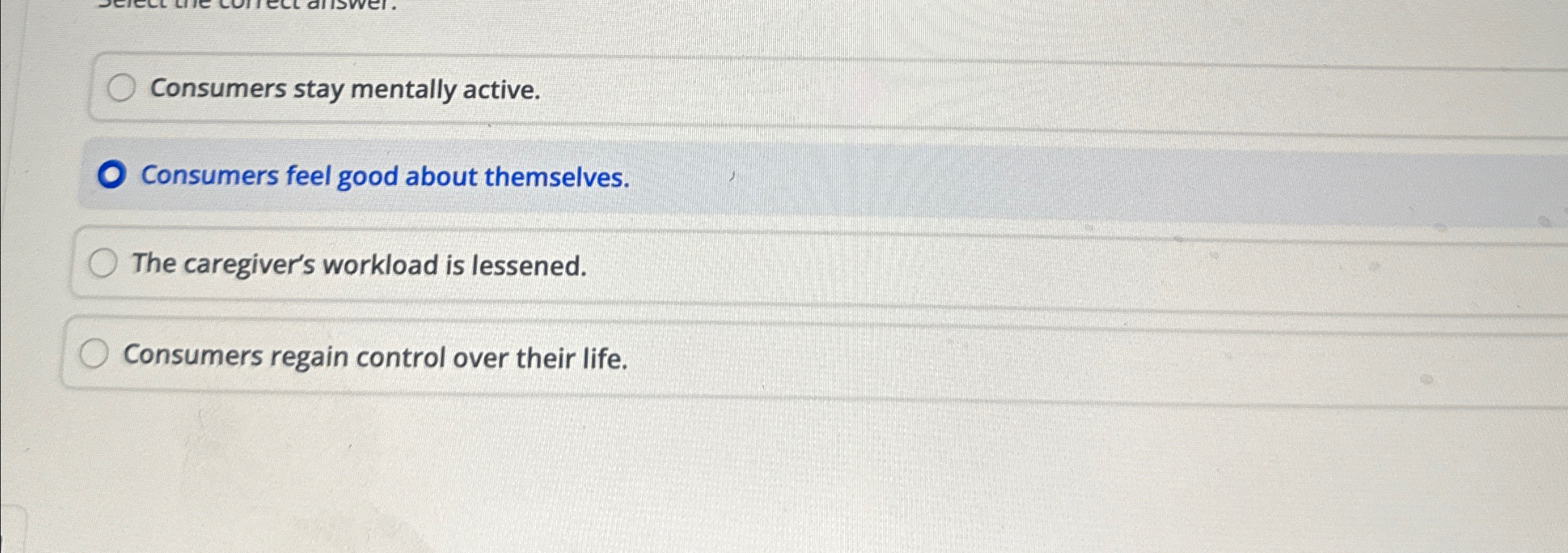 Solved Consumers stay mentally active.Consumers feel good | Chegg.com