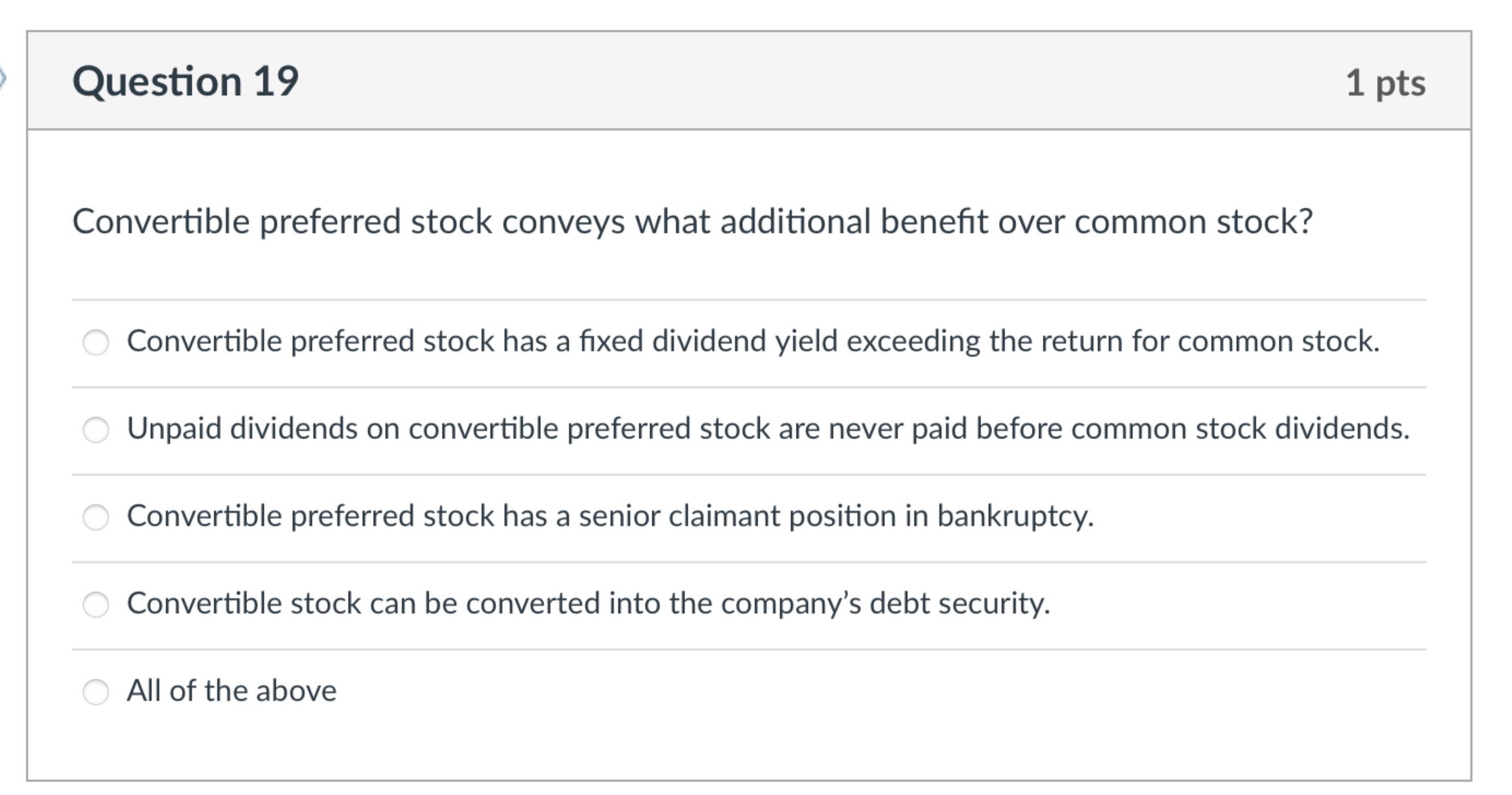 Solved Convertible preferred stock conveys what additional | Chegg.com